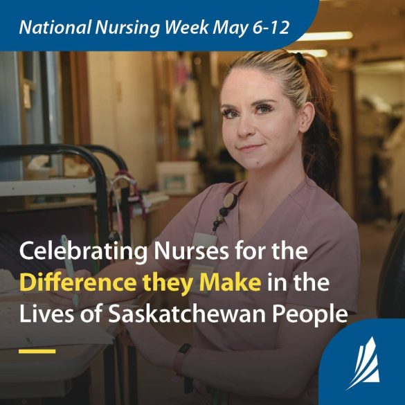 Celebrating Nurses Across Saskatchewan During National Nursing Week ...